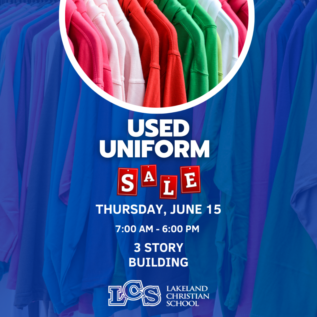 Used Uniform Sale - Lakeland Christian School
